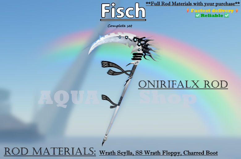 🟢🔥[FISCH] Onirifalx Rod-Full set: Wrath Scylla | SSW Floppy | Charred ...