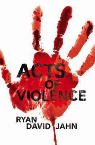Acts of Violence by Ryan David Jahn (2009, Hardcover) for sale online ...