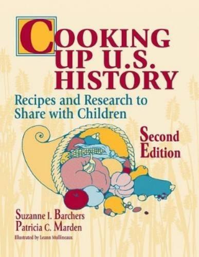 Suzanne I. Barchers Patricia Marden Cooking Up U.S. History (Paperback ...