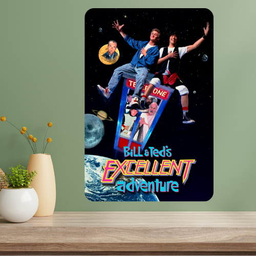 Bill and Ted's Excellent Adventure 8 x 12 Metal Movie Poster Sign | eBay