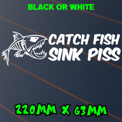 Catch Fish Sink Piss Sticker Car Decal Window Fishing Boat Camping 4x4 ...