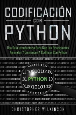 Christopher Wilkinson Codificación con Python (Poche) Codificación Con Python | eBay