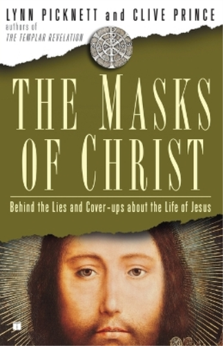 Lynn Picknett Clive Prince Masks of Christ (Poche) Touchstone Books ...