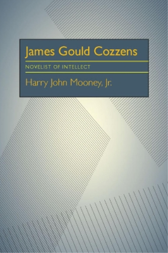 Harry John Mooney James Gould Cozzens (Paperback) (UK IMPORT ...