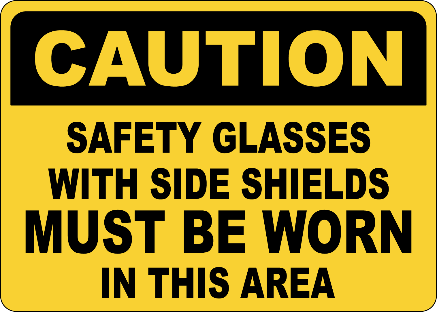 OSHA CAUTION: SAFETY GLASSES WITH SIDE SHIELDS| Laminated Vinyl Decal ...
