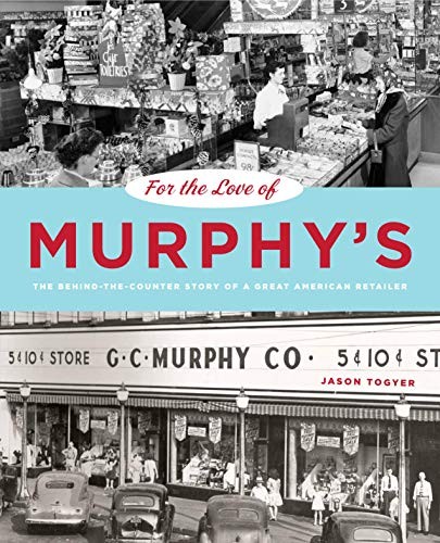 FOR THE LOVE OF MURPHY'S: THE BEHIND-THE-COUNTER STORY OF By Jason ...