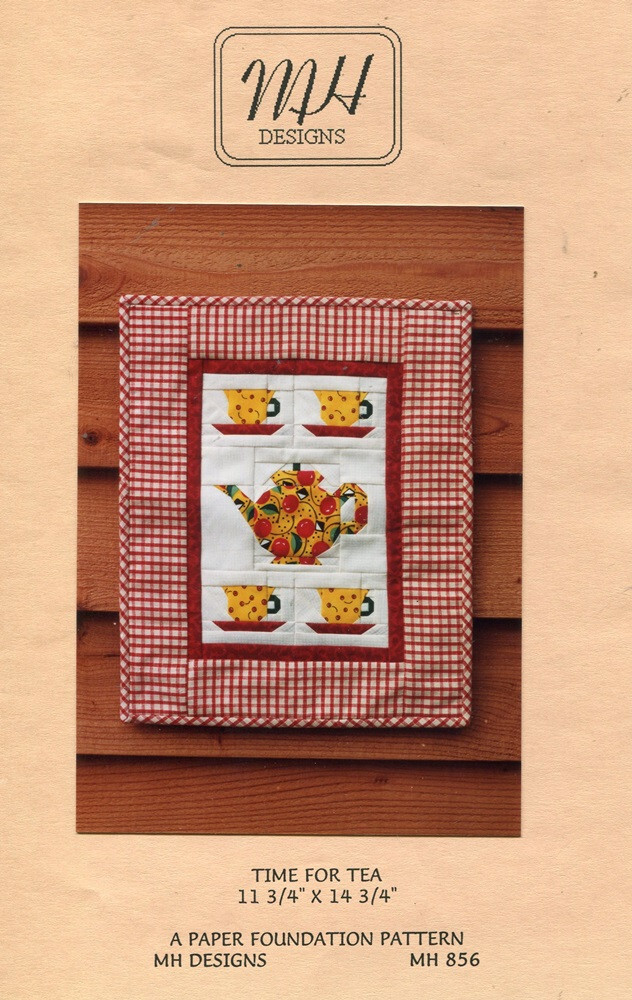 MH Designs Quilt Wall Hanging Pattern 856 Time for Tea Teacups Teapot ...