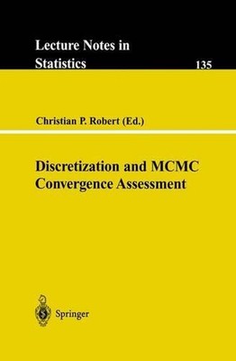 Discretization and MCMC Convergence Assessment by Christian P. Robert ...
