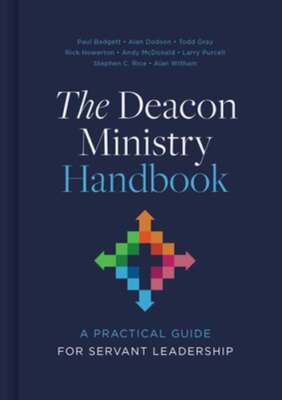 The Deacon Ministry Handbook: A Practical Guide for Servant Leadership ...