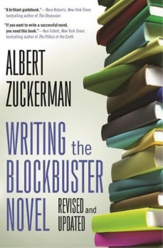 Albert Zuckerman Writing the Blockbuster Novel (Poche) 9780765382474 | eBay
