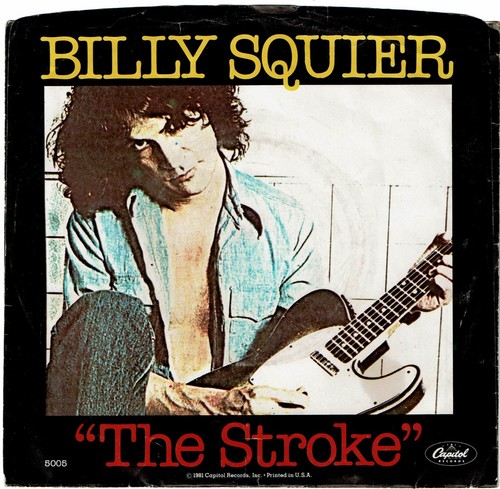 Rock BILLY SQUIER "The Stroke" / "Too Daze Gone" CAPITOL VG++ w/PS VG+ ...