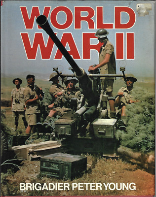 World War II ; by Brigadier Peter Young - Large Hardcover Book | eBay ...
