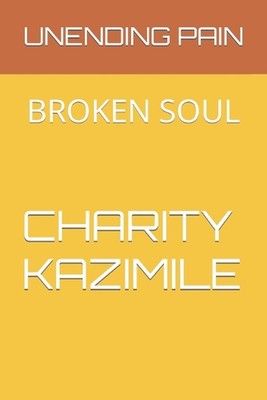 Unending Pain: Broken Soul by Dora Mukuka Paperback Book | eBay