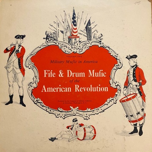 The Company Of Military Historians, Fife & Drum Music Of The American ...