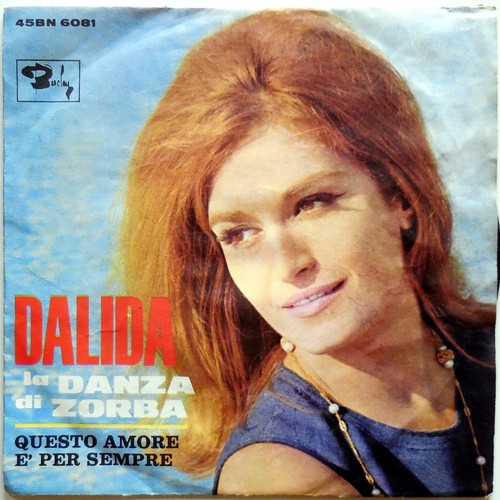 DISCO VINILE 45 GIRI DALIDA LA DANZA DI ZORBIA AMORE PER SEMPRE ITALY | eBay