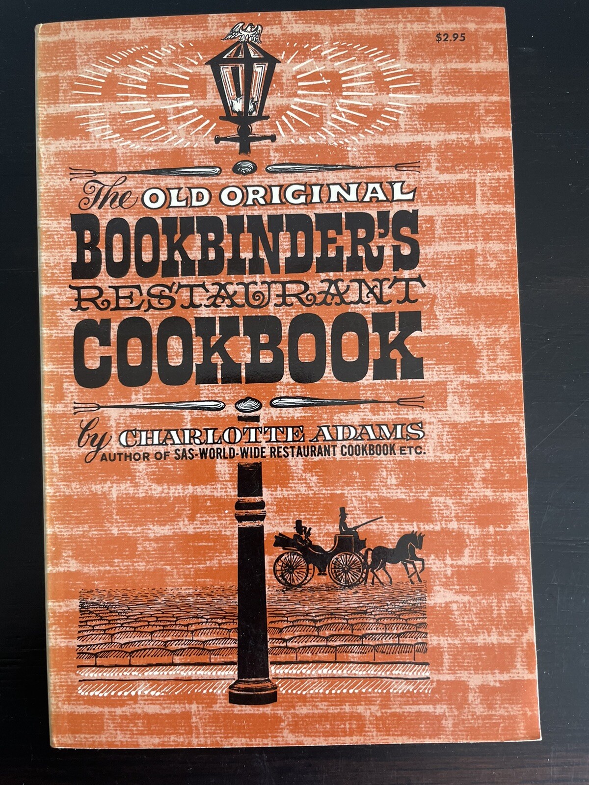 The Old Original Bookbinder's Restaurant Cookbook. 1961 by Adams Cha ...