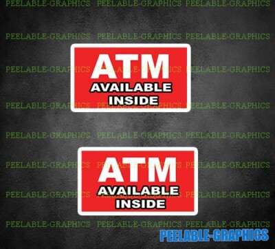 (2) ATM AVAILABLE INSIDE Decal Sticker Store Glass door window cash ...