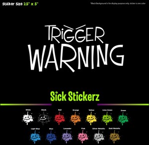 Trigger Warning Vinyl Decal Bumper Sticker Car Windows Funny Rude Humor ...