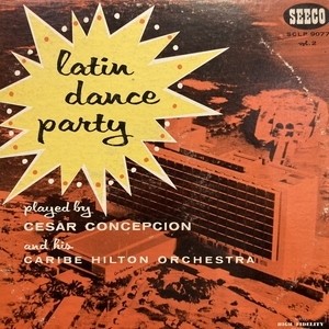 Shinjuku Cesar Concepcion/Latin Dance Party Vol. 2 Sclp9077 | eBay