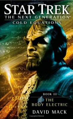 Cold Equations: The Body Electric: Book Three (Star Trek: The ... by ...