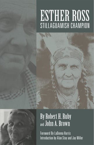 Esther Ross, Stillaguamish Champion by Dr. Ruby, Robert H: New ...