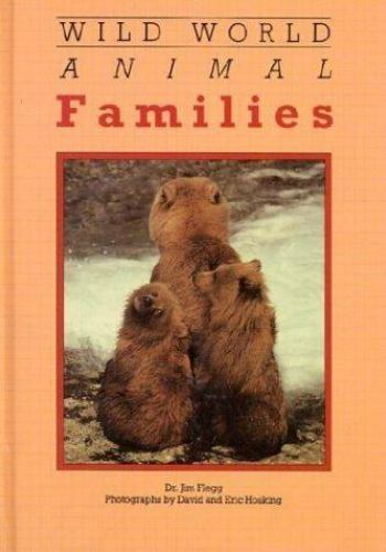 Wild World Ser.: Animal Families by Jim Flegg (1991, Library Binding ...