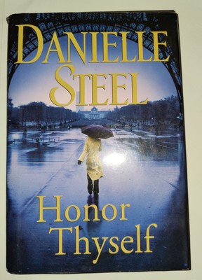 HONOR THYSELF BY DANIELLE STEEL (2008, HARDCOVER) BOOK 9780385340243 | eBay
