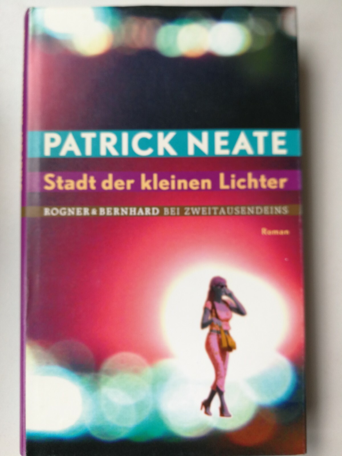 Stadt der kleinen Lichter - Roman von Patrick Neate, gebundene Ausgabe ...