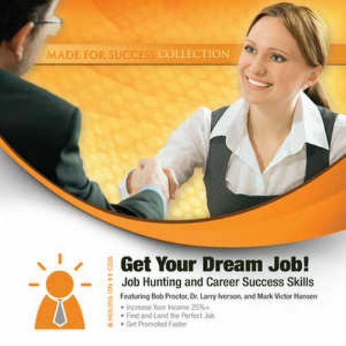Made for Success Ser.: Get Your Dream Job! : Job Hunting and Career ...