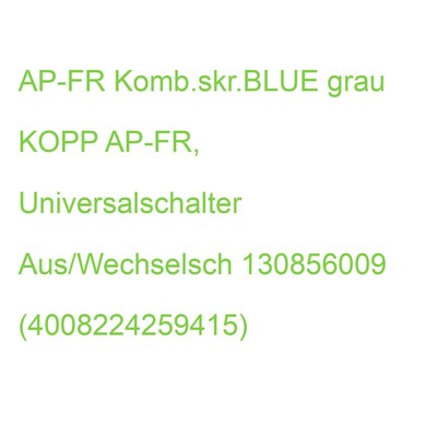 AP-FR Komb.skr.BLUE grau KOPP AP-FR, Universalschalter Aus/Wechselsch ...