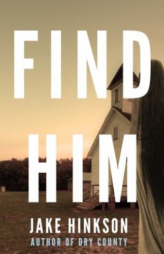 Find Him Hardcover Jake Hinkson 9781951709754| eBay