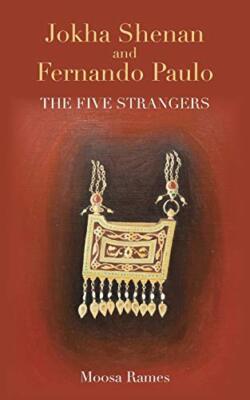 Jokha Shenan and Fernando Paulo: The Five Strangers, Rames ...