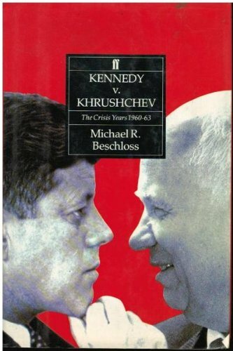 Kennedy Versus Khrushchev: The Crisis Years, 1960-63 By Michael | eBay