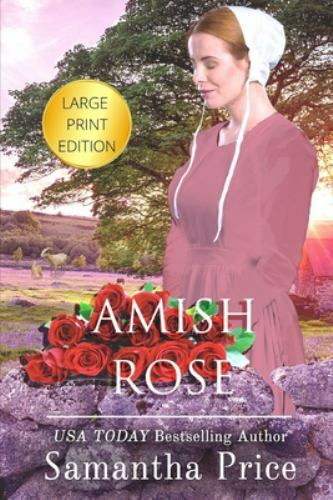 Amish Love Blooms Ser.: Amish Rose LARGE PRINT : Amish Romance by ...