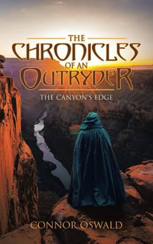 The Chronicles of an Outryder: The Canyons Edge - Paperback - GOOD ...