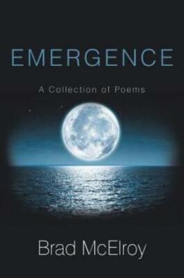 Emergence: A Collection Of Poems 9781543474381| eBay