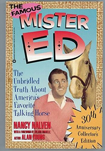 The Famous Mr Ed: The Unbridled Truth About Americas Favorite Tal ...