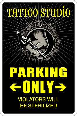 *Aluminum* Tattoo Studio Parking Only 8"x12" Metal Novelty Sign NS 158 ...