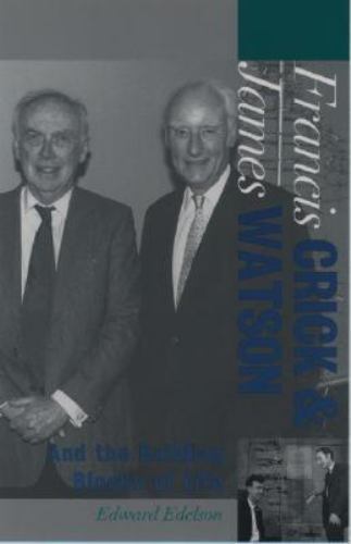 Francis Crick and James Watson : And the Building Blocks of Life by ...