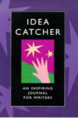 Idea Catcher: An Inspiring Journal for Writers by Story Press Editors ...