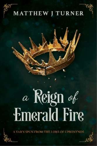 Matthew J Turner A Reign of Emerald Fire (Poche) | eBay