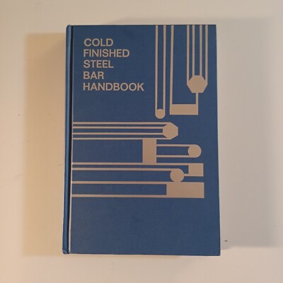 Vtg Cold Finished Steel Bar Handbook First Print 1968 American Iron ...