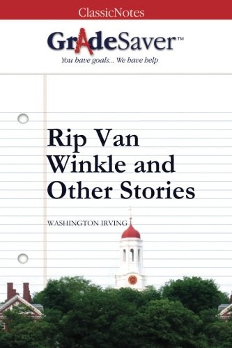 GRADESAVER (TM) CLASSICNOTES RIP VAN WINKLE AND OTHER By Alice Cullina ...