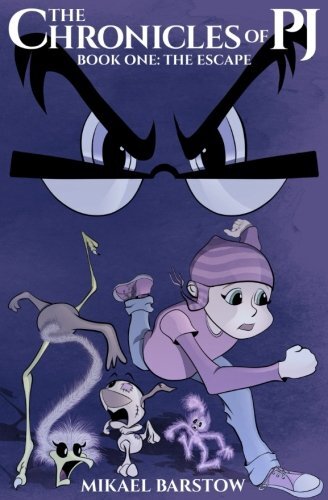 The Escape (The Chronicles of PJ Book 1): Volume 2, Barstow ...