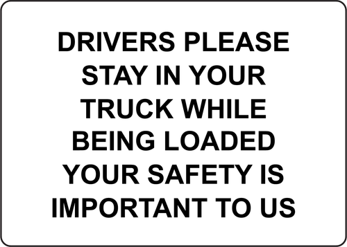 DRIVERS STAY TRUCK WHILE BEING LOADED| Laminated Vinyl Decal Sticker ...
