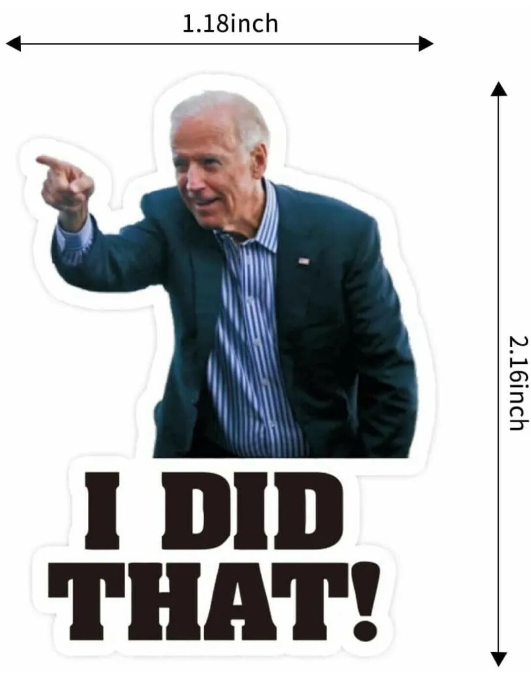 100 PCS Joe Biden "I DID That" Sticker Decal, Joe Biden Funny Sticker ...