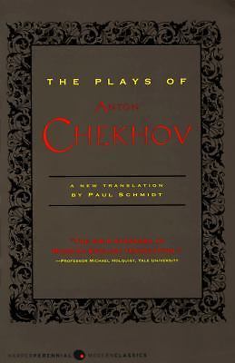 The Plays of Anton Chekhov by Chekhov, Anton; Schmidt, Paul ...