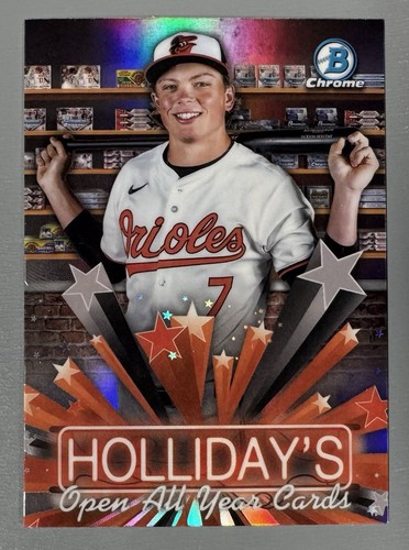 2025 Bowman Chrome Jackson Holliday: Holliday’s Open All Year Cards ...