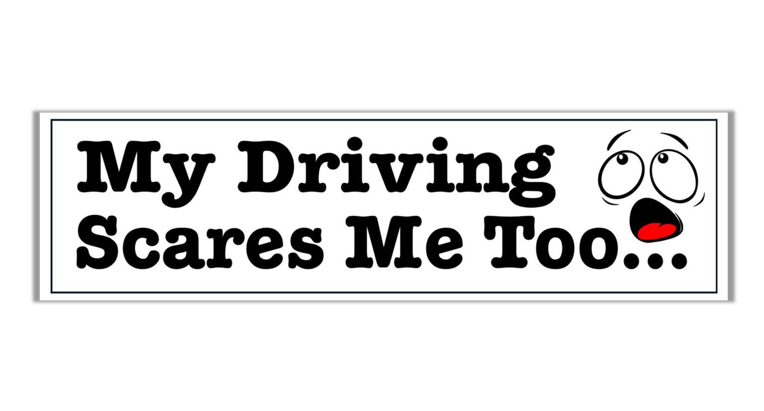 funny car bumper sticker my driving scares me too 200mm driver vinyl ...