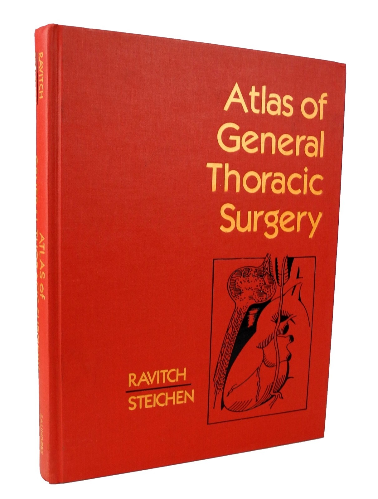 Atlas of General Thoracic Surgery by Felician M. Steichen and Mark M ...